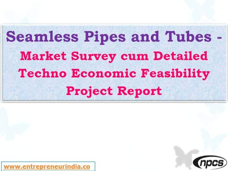 Seamless Pipes & Tubes Manufacturing Plant Guide
