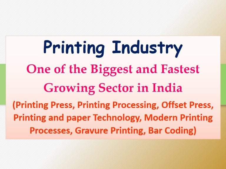Printing Industry in India | Modern Printing Technologies