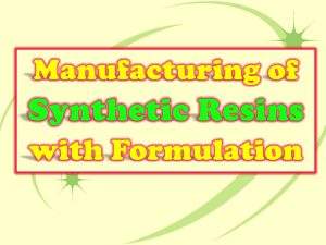 Manufacturing of Synthetic Resins with Formulation Guide