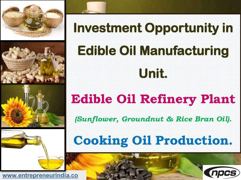 Investment Opportunity in Edible Oil Manufacturing Unit