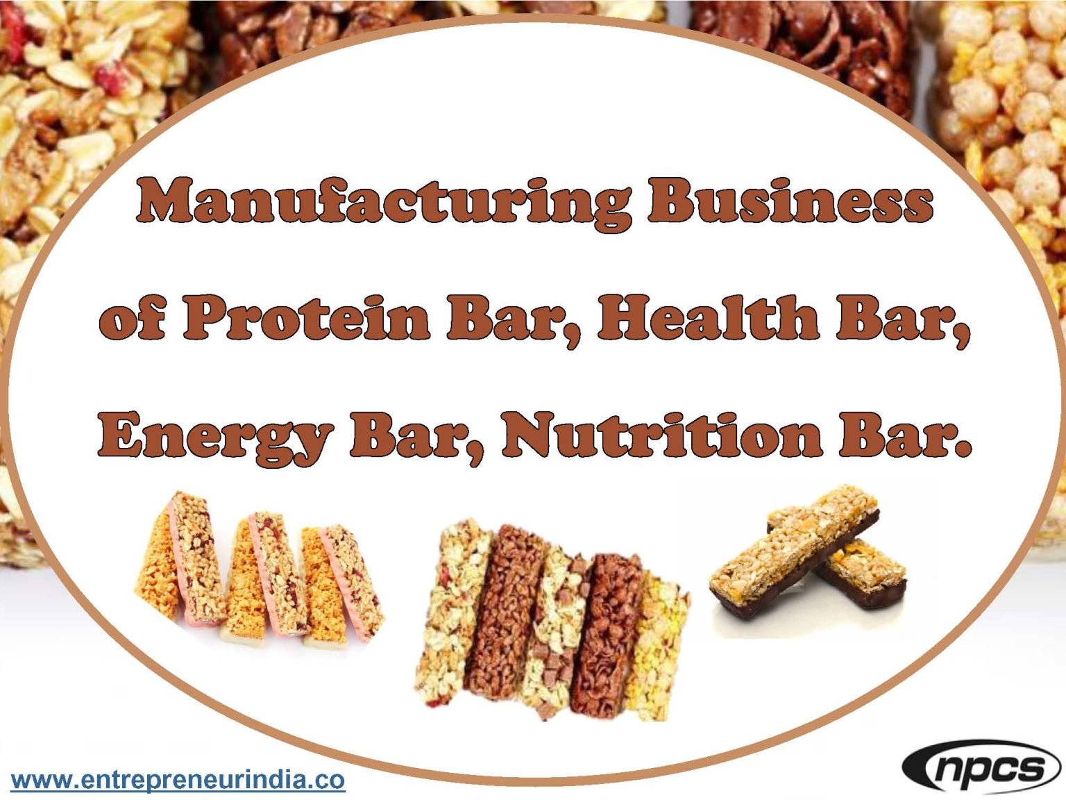 Manufacturing Business of Protein Bar, Health Bar, Energy Bar ...