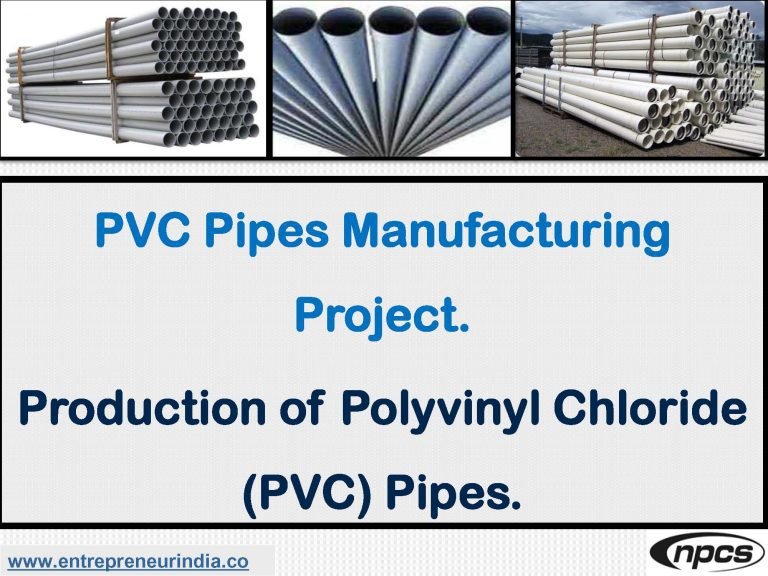 PVC Pipes Manufacturing Project. Production of Polyvinyl Chloride (PVC ...