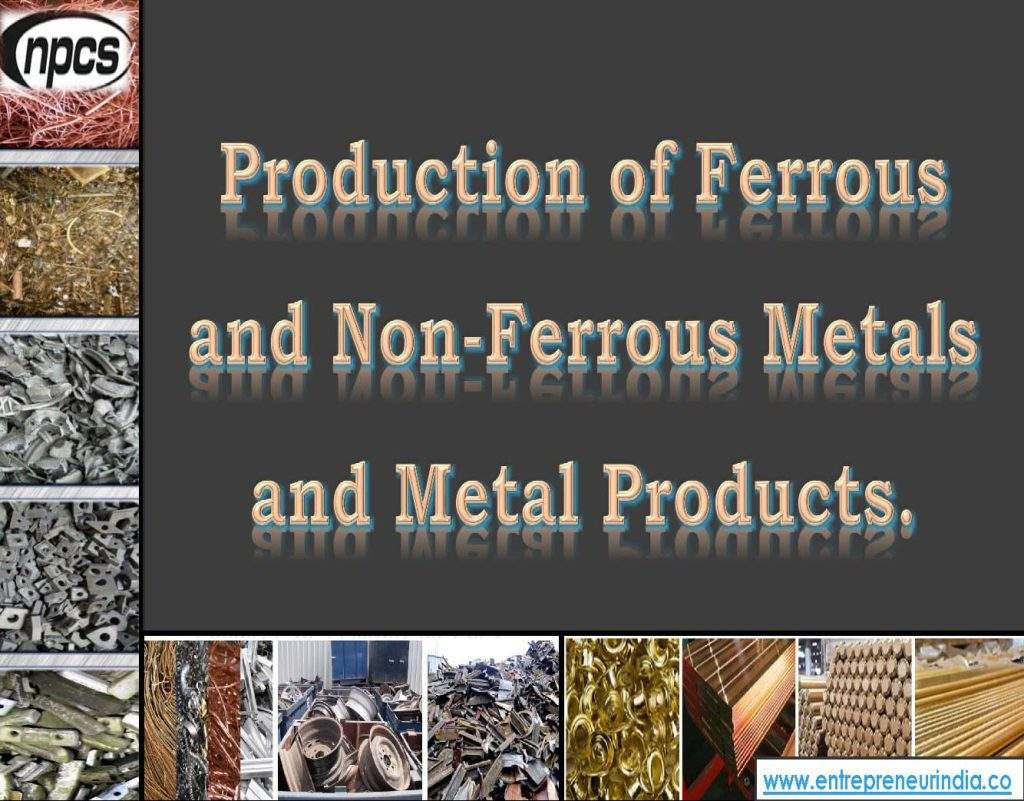 Guide to Production of Ferrous and Non-Ferrous Metals