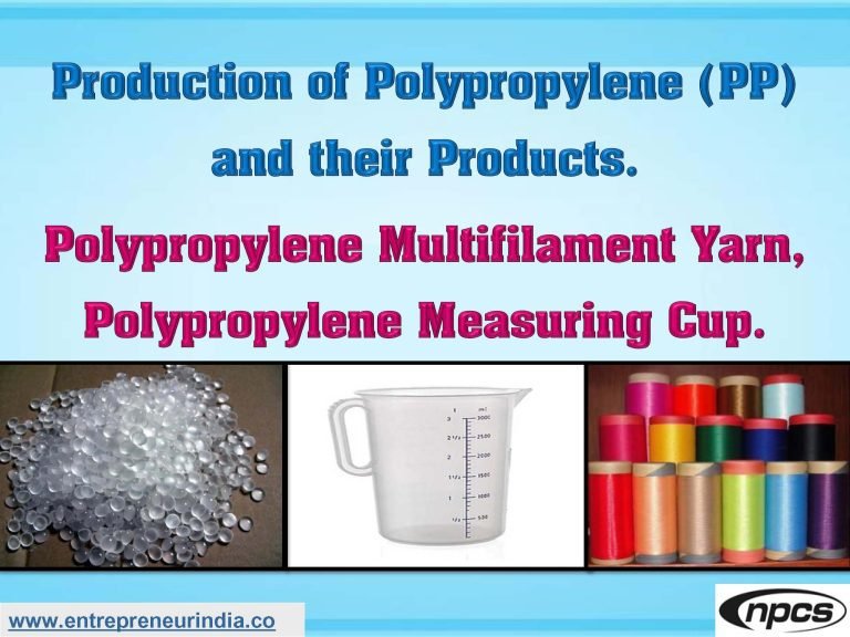 Insights on Production of Polypropylene (PP) and their Products