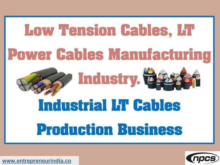 Profitable LT Power Cables Manufacturing Industry