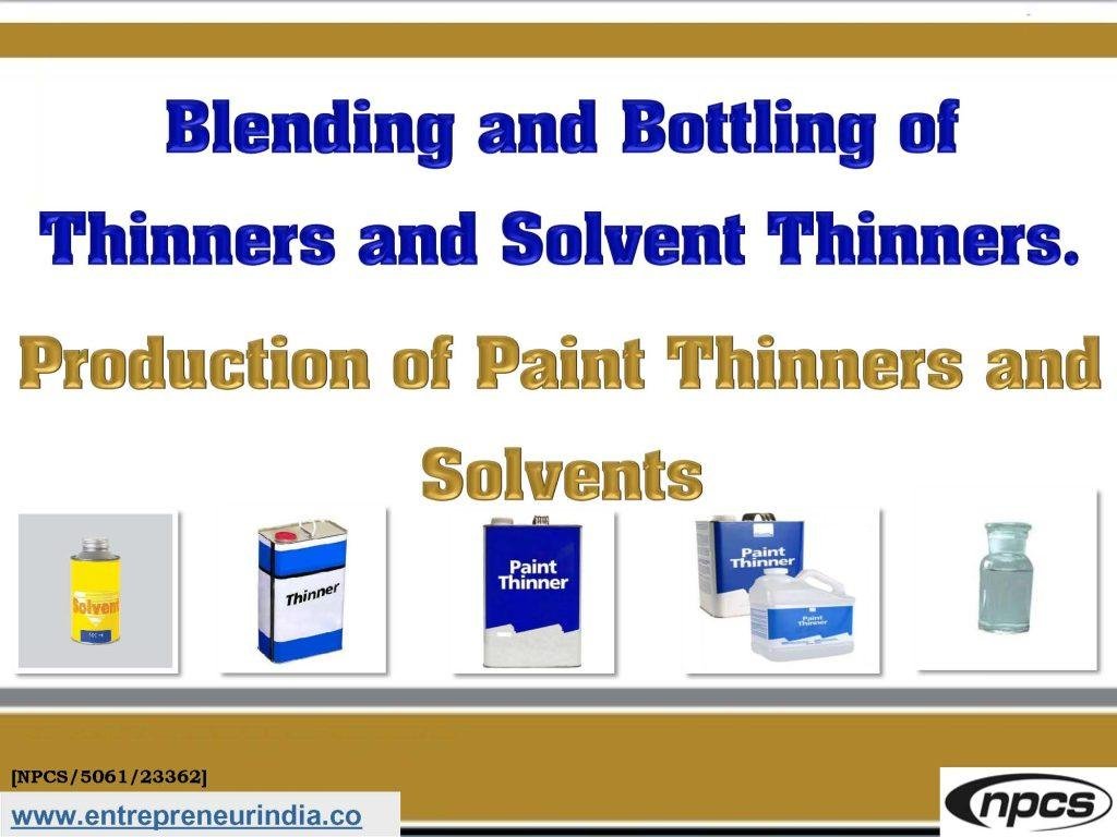 Blending and Bottling of Thinners and Solvent Thinners - Niir Project ...