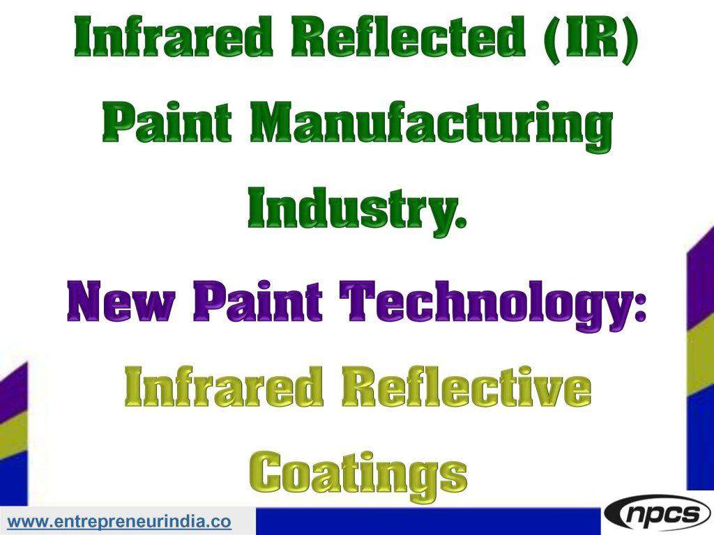 Infrared Reflected Paint Manufacturing Industry Guide