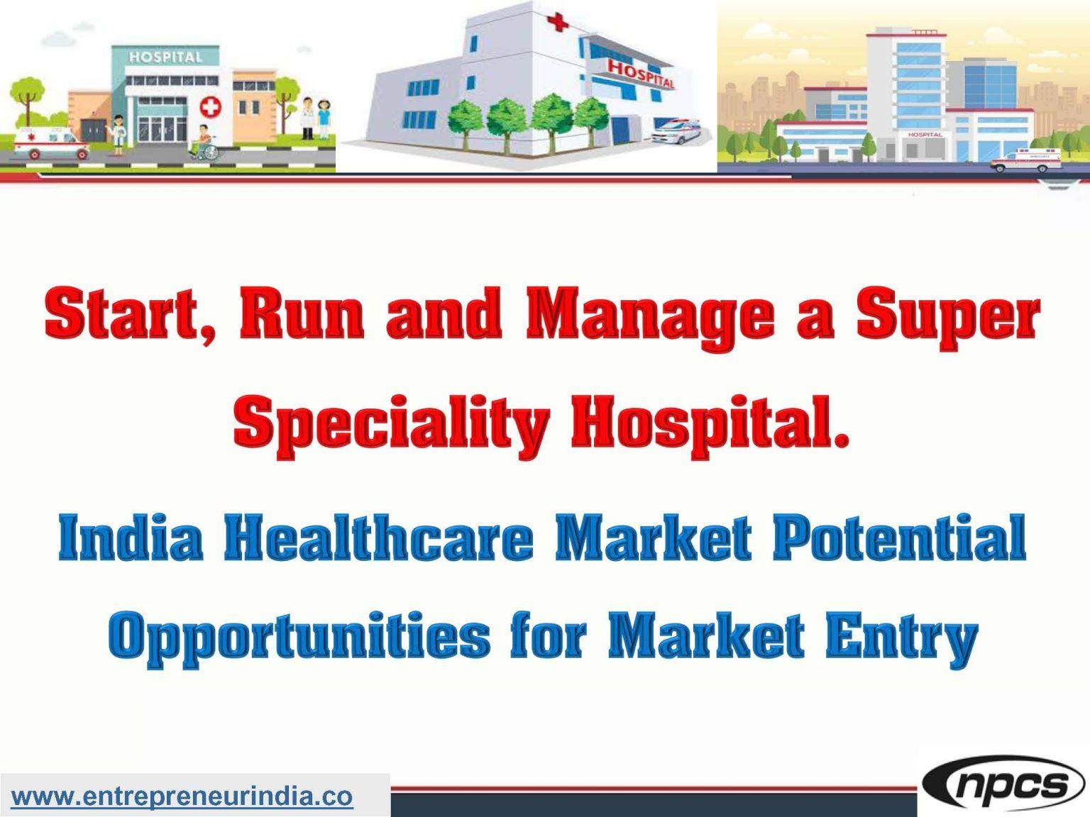 How to Launch a Super Speciality Hospital in India