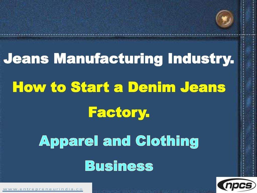 Jeans Manufacturing Industry in 2025