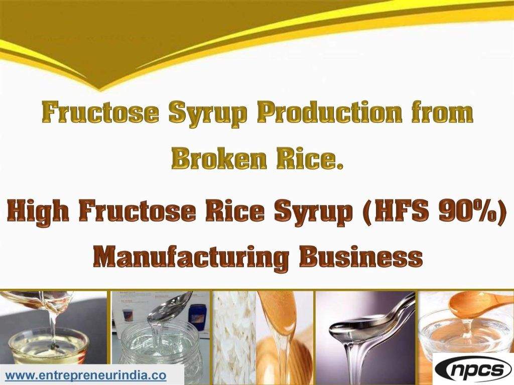 Fructose Syrup Production from Broken Rice - Niir Project Consultancy ...
