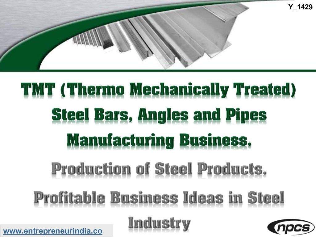 TMT Steel Bars, Angles and Pipes Plant Setup Guide