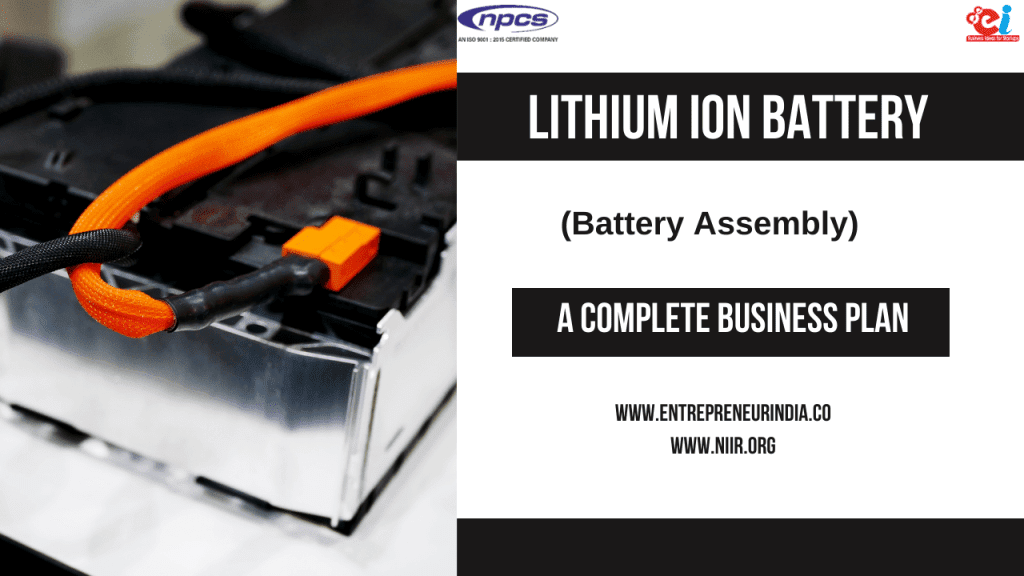 A Complete Business Plan of Lithium Ion Battery